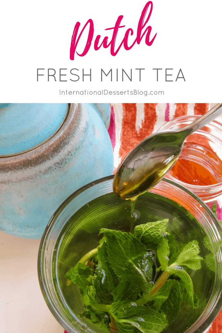 How to Make Dutch Fresh Mint Hot Tea - International Desserts Blog