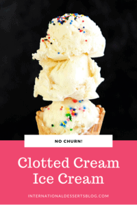 Easy Clotted Cream Ice Cream Recipe - International Desserts Blog